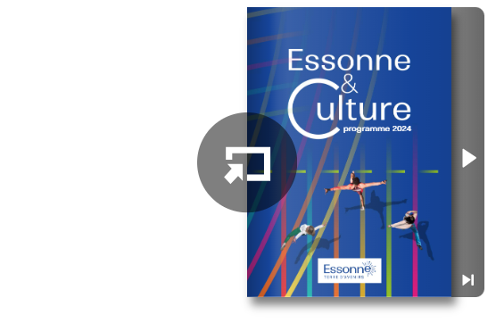Découvrez la saison culturelle 2024 ! - Conseil départemental de l'Essonne